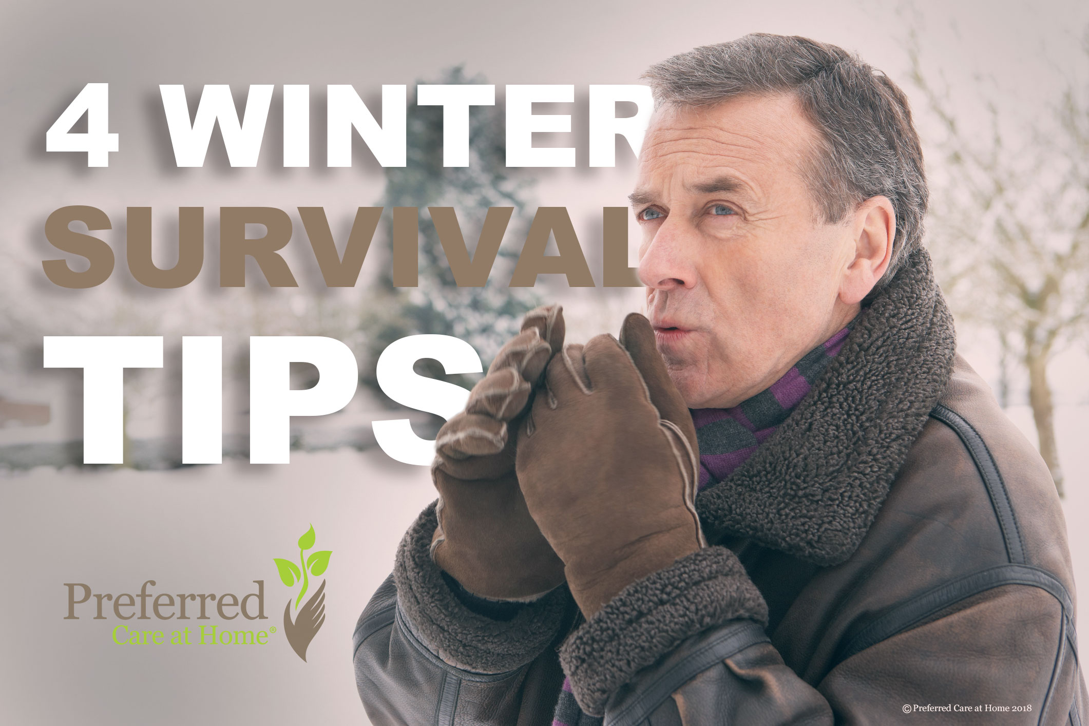 4 Winter Survival Tips from a Novice - Preferred Care at Home
