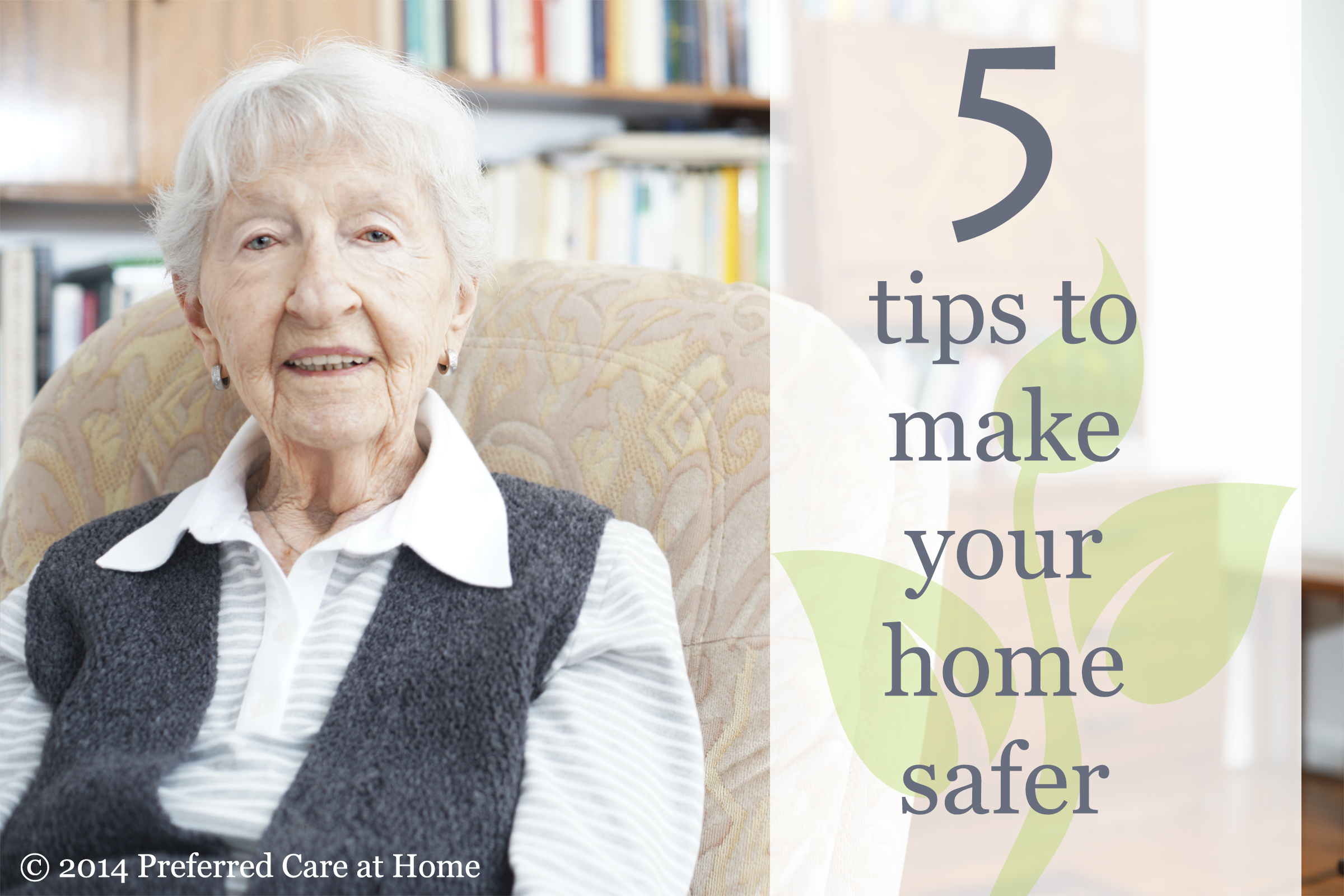Home Safety: 5 Tips to a Safer Home - Preferred Care at Home