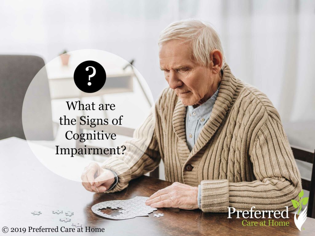 What are the Signs of Cognitive Impairment? - Preferred Care at Home